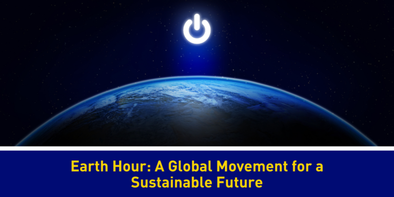 Earth Hour: A Global Movement for a Sustainable Future - Brilliant Source